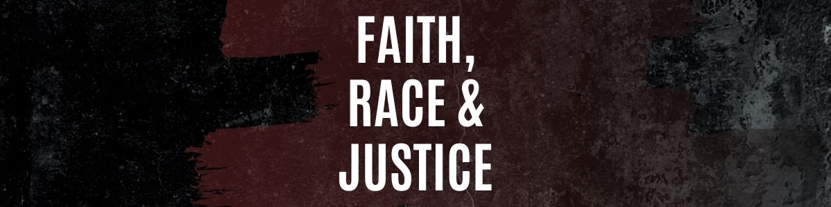 Faith, Race & Justice: The Bible and Race - Every Nation GTA | Church ...